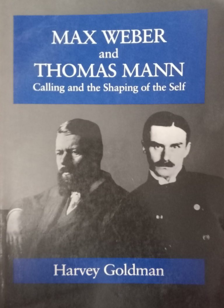 MAX WEBER and THOMAS MANN: Calling and the Shaping of the Self - أسفار